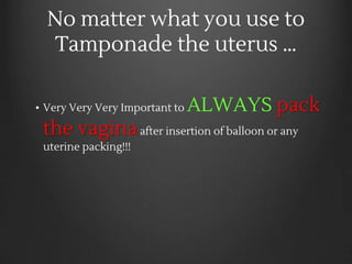 Uterine balloon tamponade in Postpartum Hemorrhage (PPH) | PPTX