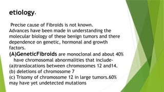 uterine fibroid.presentation of streerog department | PPTX
