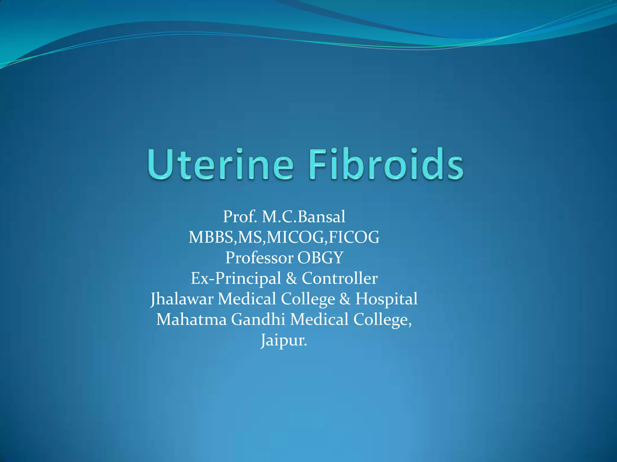 Uterine Fibroids Ppt