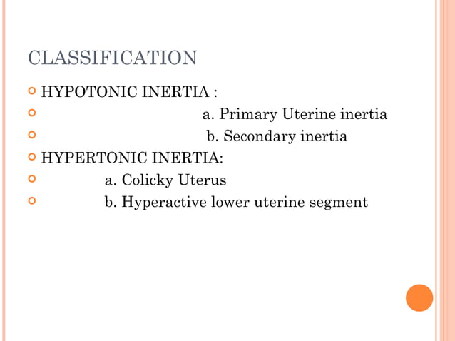 Uterine inertia | PPT | Pregnancy | Reproductive Health
