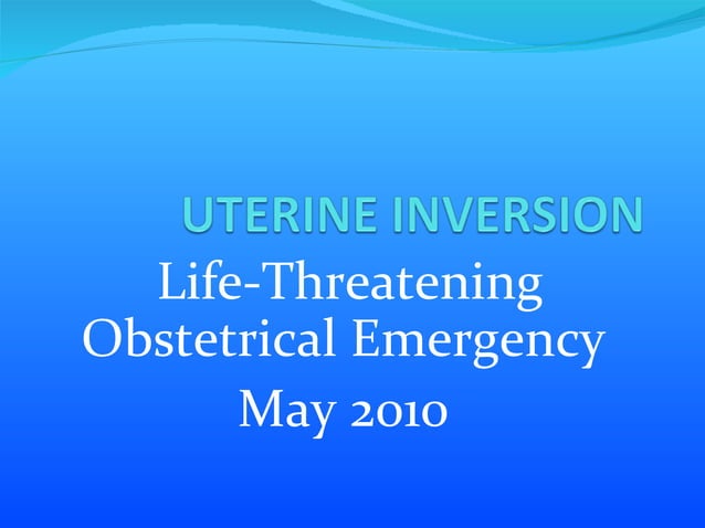 Uterine inversion | PPT