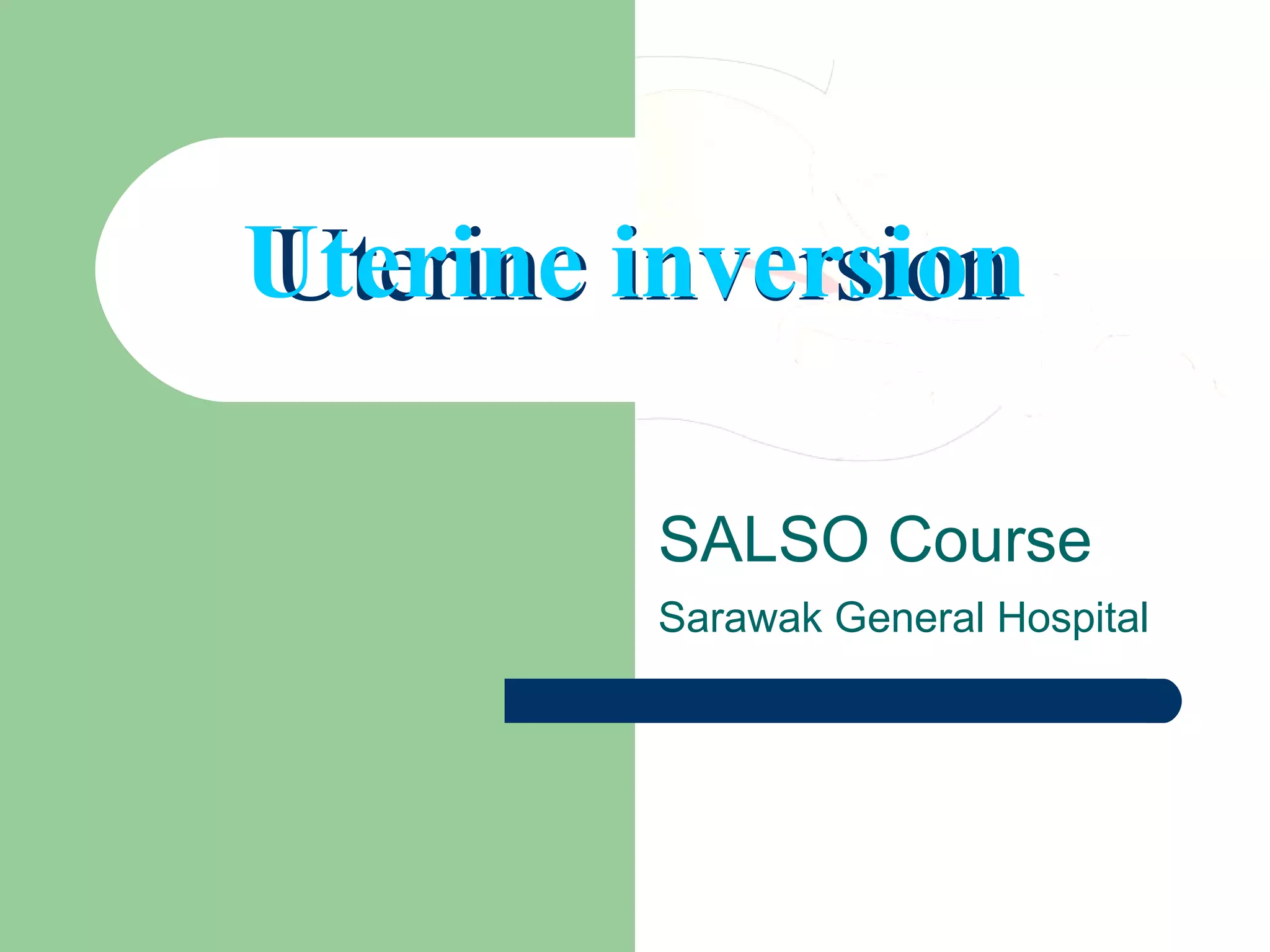 Uterine Inversion | PPT