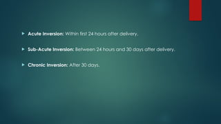 Uterine Inversion.pptx defination, diagnosis | PPT