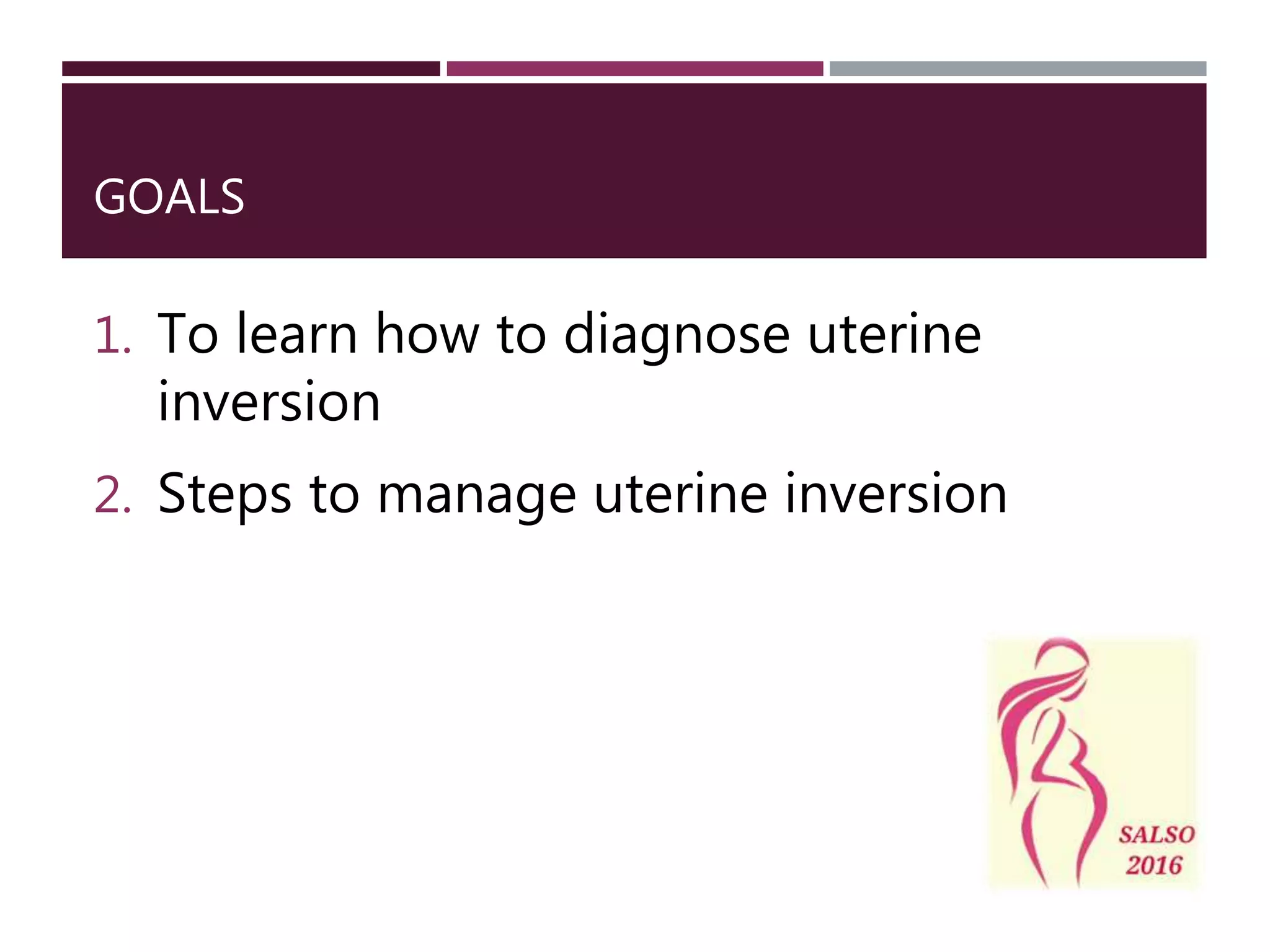 Uterine inversion 2016 | PPTX