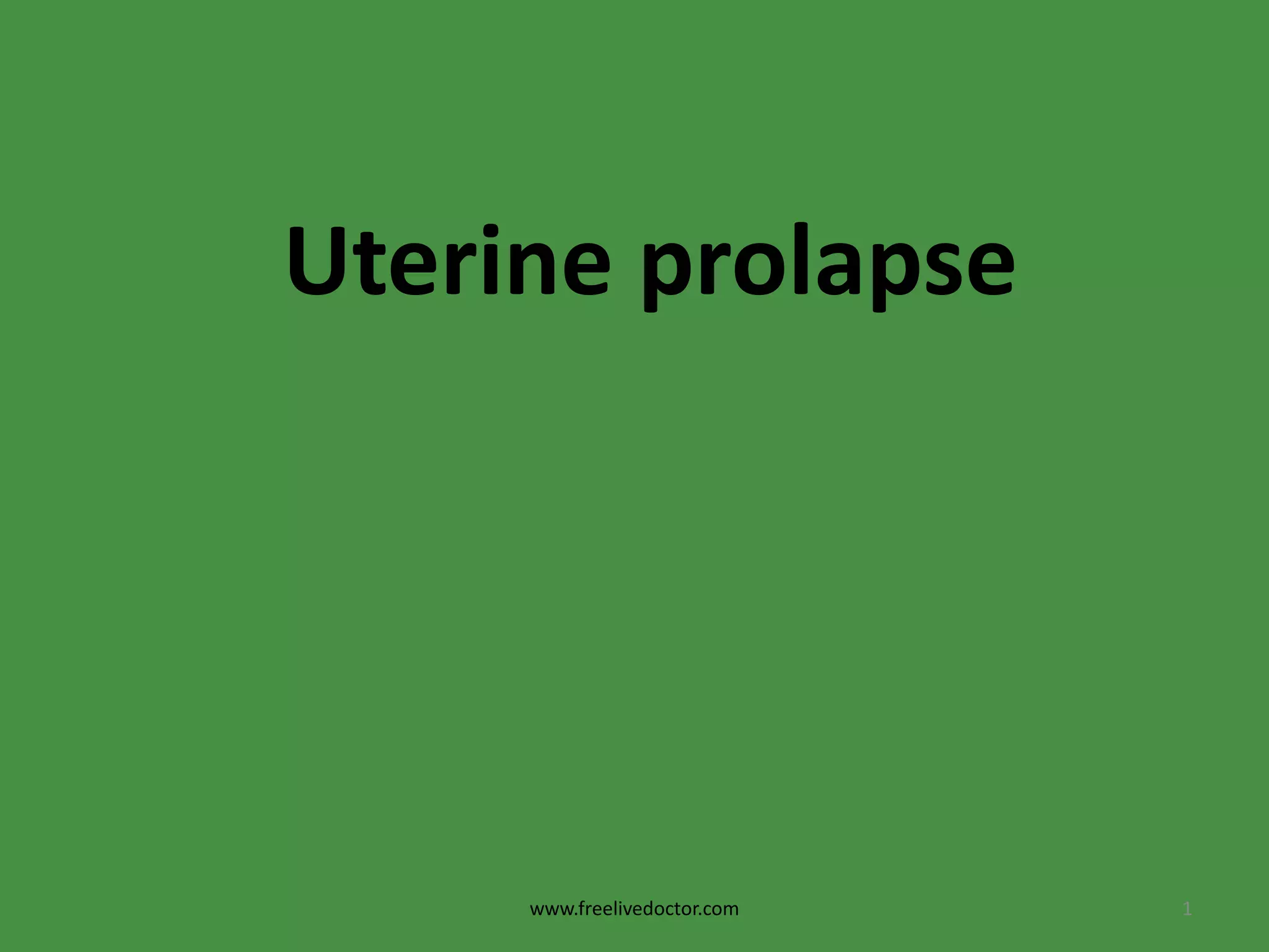 Uterine Prolapse Ppt