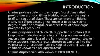 Uterine prolapse Or Procidentia Gynecological Nursing .pptx