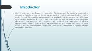 Uterine prolapse with definition, stages,management | PPTX
