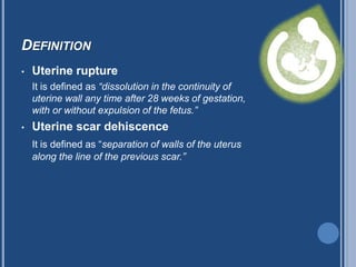 Uterine rupture - All you need to know. | PPTX