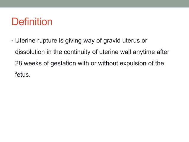 Uterine rupture | PPTX | Pregnancy | Reproductive Health