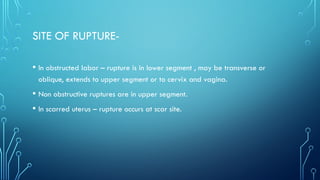 UTERINE RUPTURE.pptx uterine rupture in LSCS patient | PPTX