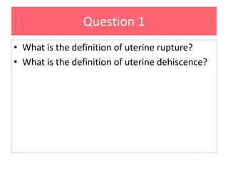 Uterine Rupture OSCE | PPTX