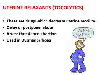 Uterine stimulants & relaxants | PPTX