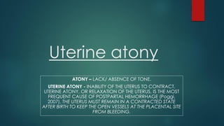 Postpartum Hemorrhage and Uterine Atony | PDF