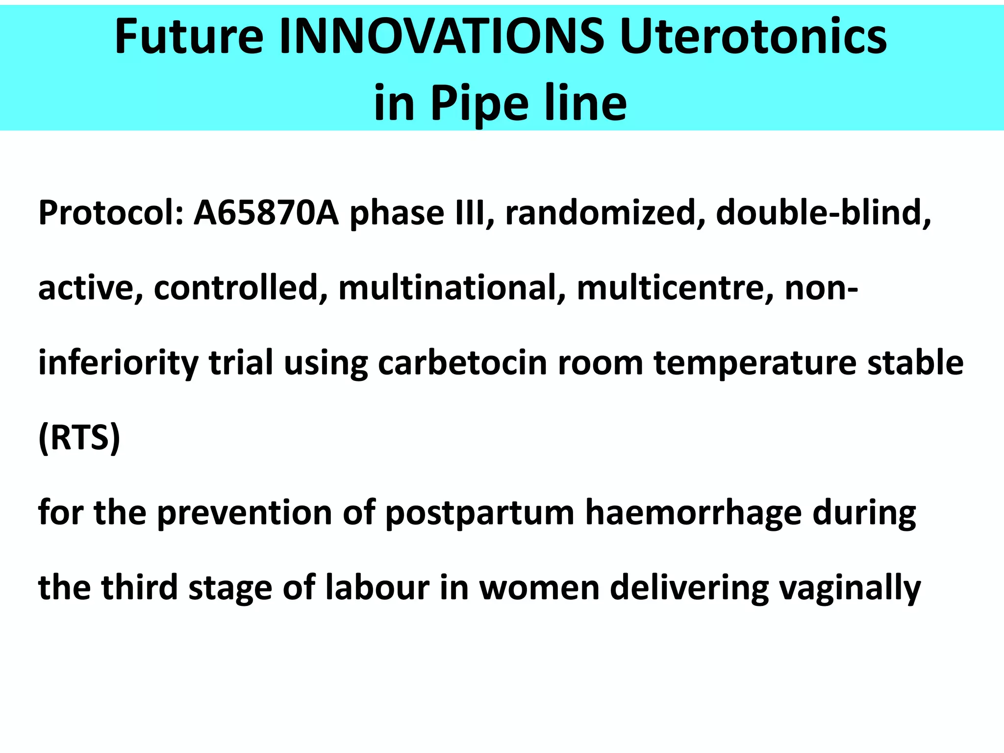 UTEROTONIC Drugs for ATONIC PPH Prevention in India Dr Sharda Jain , Dr ...