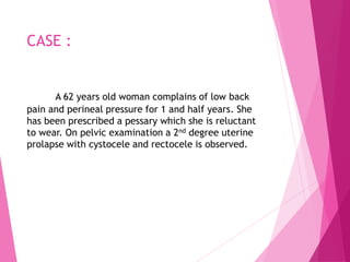 Uterovaginal prolapse By Dr rizwan ullah khan | PPT