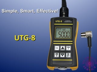UTG-8 Ultrasonic Thickness Gauge | PPT
