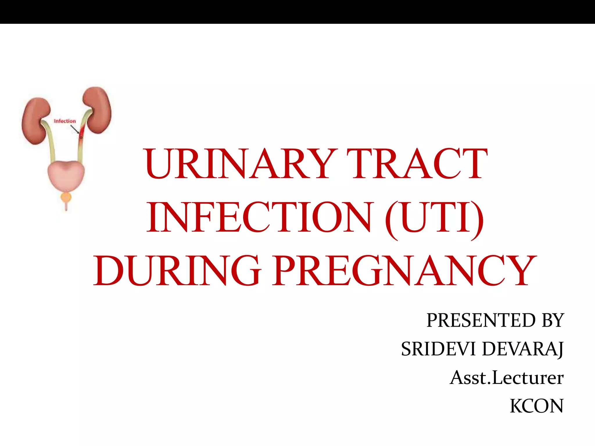 urinary tract infection during pregnancy | PPTX