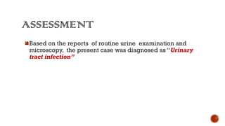 Urinary tract Infection case presentation | PPTX