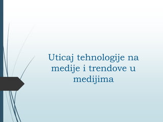 Uticaj tehnologije | PPT
