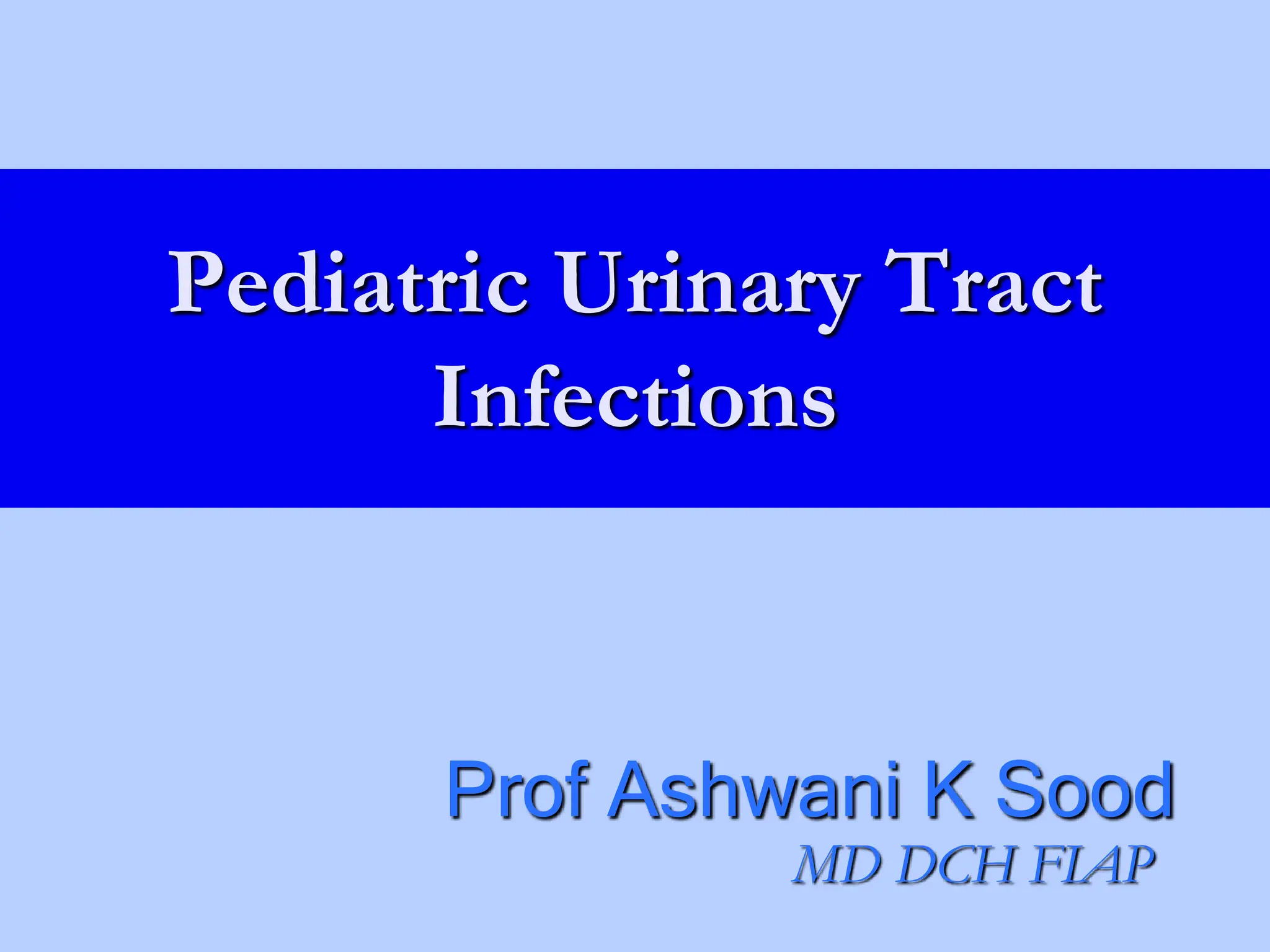 UTI in Pediatric age -How to Manage?.ppt