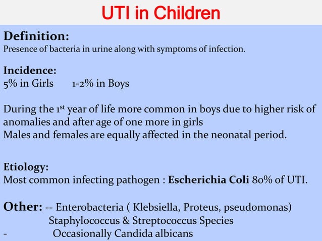 UTI in Pediatric age -How to Manage?.ppt | Infectious Diseases ...