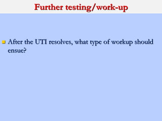 UTI in Pediatric age -How to Manage?.ppt