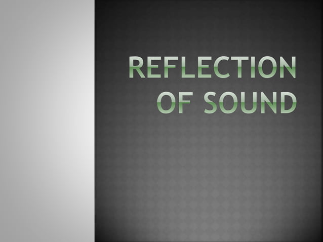 Angle of reflection (Architectural Acoustics) | PPTX | Physics | Science