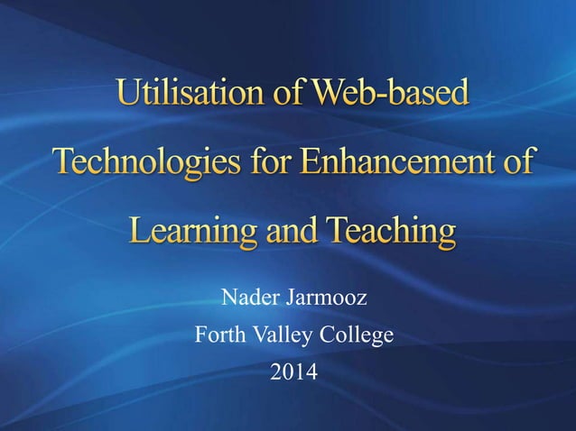 Utilisation of web based technologies | PPT