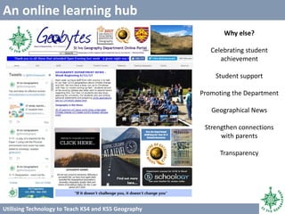 Utilising Technology in teaching Geography at KS4 and KS5 | PPT