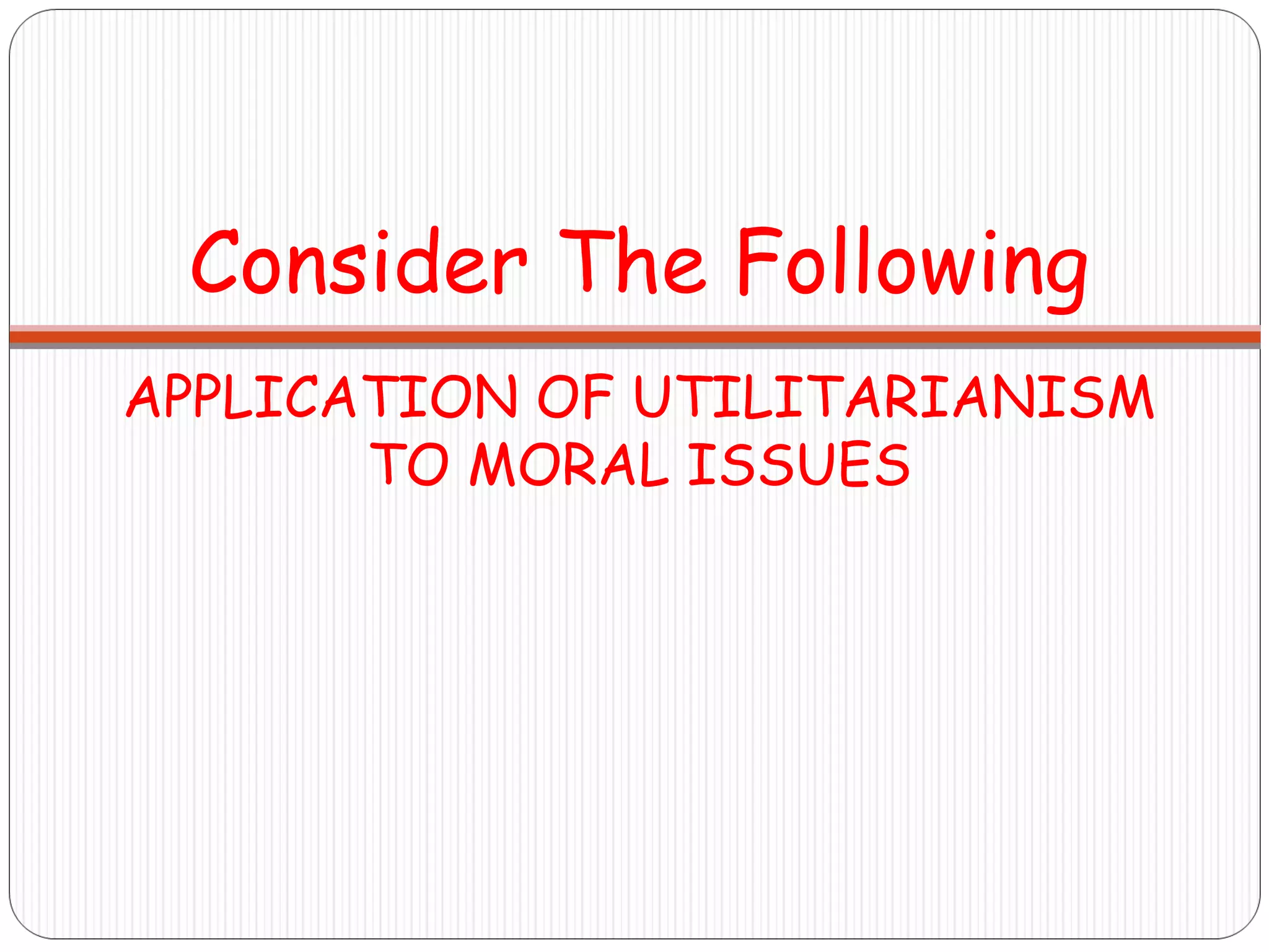 Utilitarianism | PPT