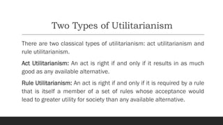 Ethical Theory: Utilitarianism - Ethics.pdf