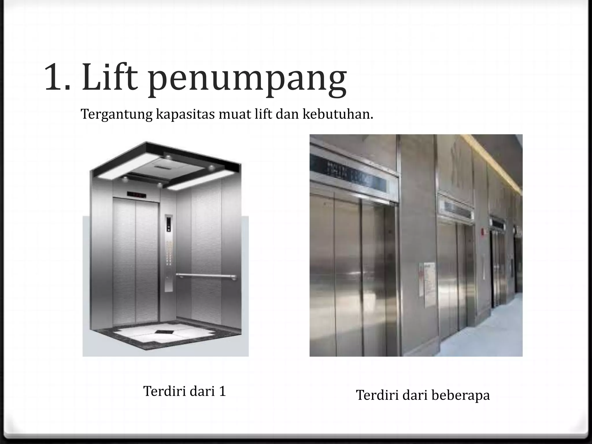 Utilitas 2 lift dan elevator | PPTX