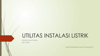 UTILITAS INSTALASI LISTRIK. .pptx