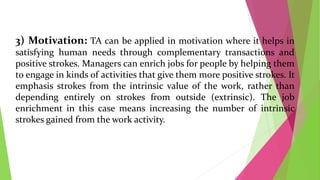 Utilities of transactional analysis | PPTX