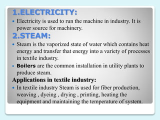 Utilities used in textile industry (1) | PPTX