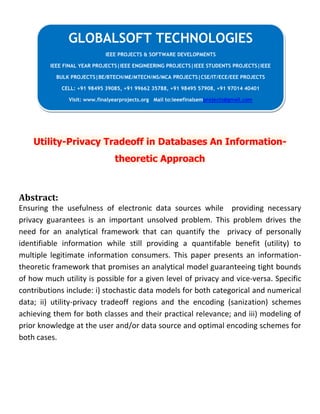 JAVA 2013 IEEE NETWORKSECURITY PROJECT Utility privacy tradeoff in ...