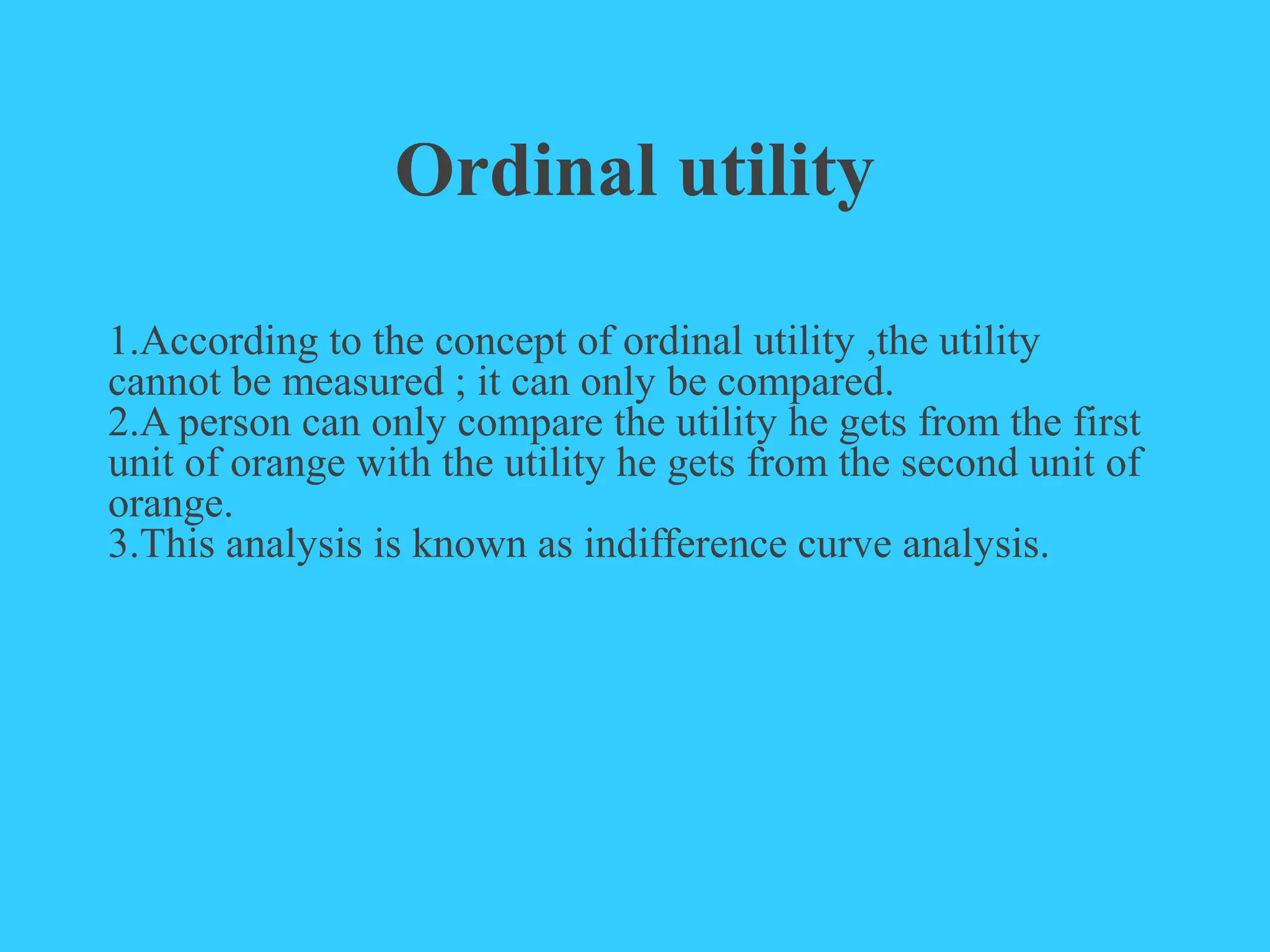 cardinal and ordinal utility analysis. | PPT