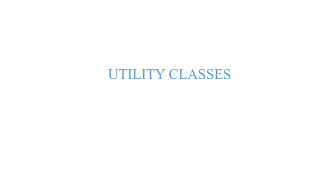 Utility classes | PPT