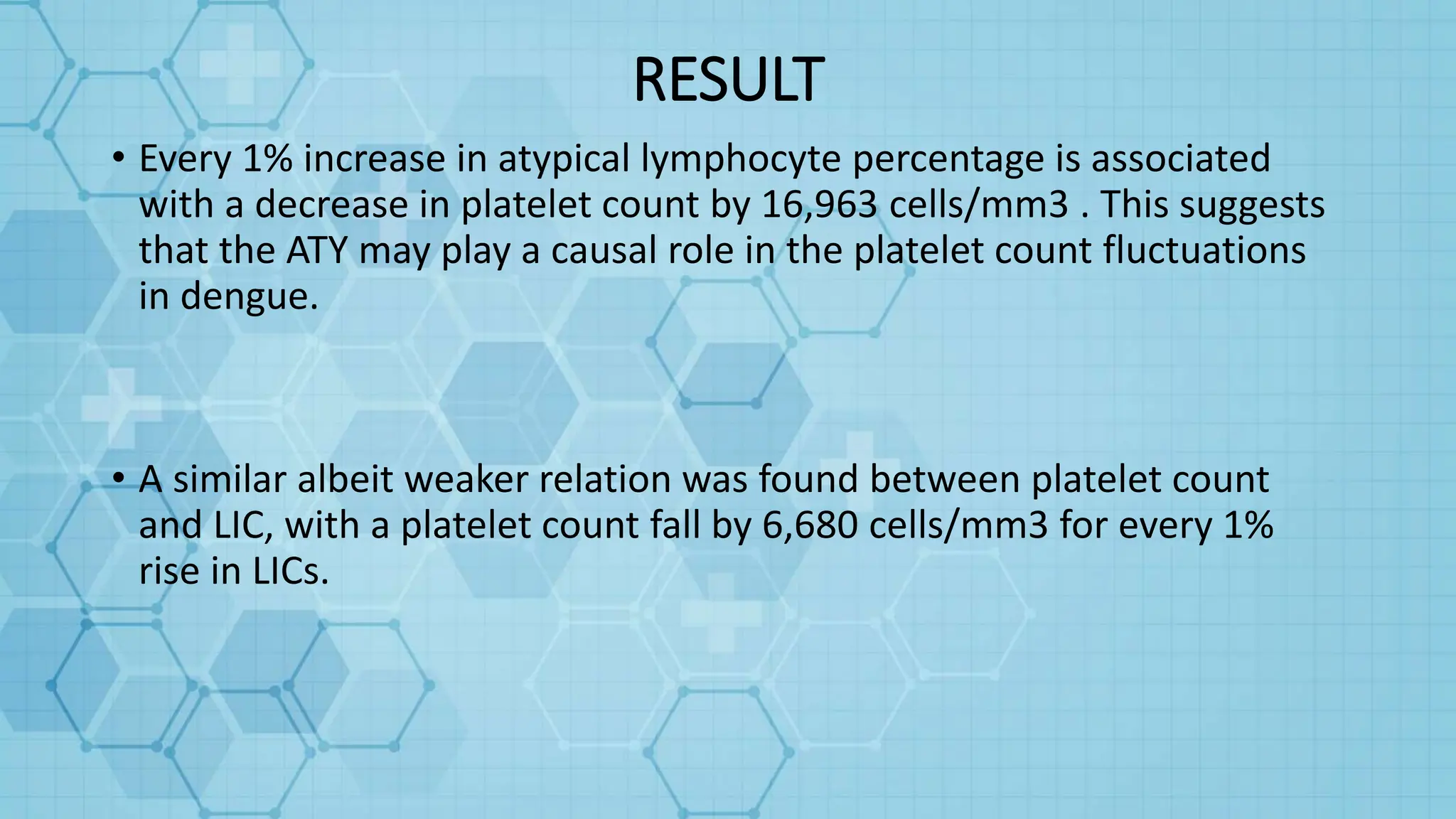 UTILITY OF ATYPICAL LYMPHOCYTES AND LARGE IMMATURE CELLS IN PREDICTION ...