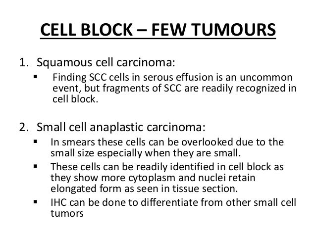 Utility of cell block in cytology.