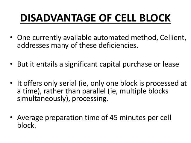 Utility of cell block in cytology.