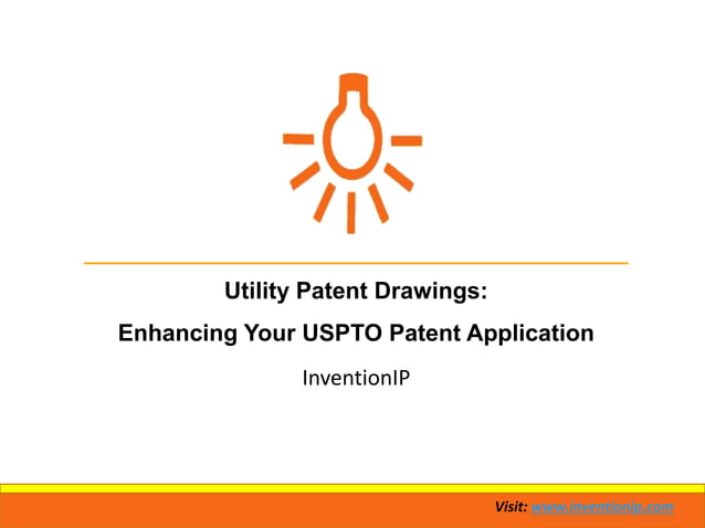 Utility Patent Drawings: Enhancing Your USPTO Patent Application | InventionIP | PPT