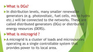 UTILITY CONNECTED MICROGRID BASED DISTRIBUTION GENTRATION SYSTEM FOR ...