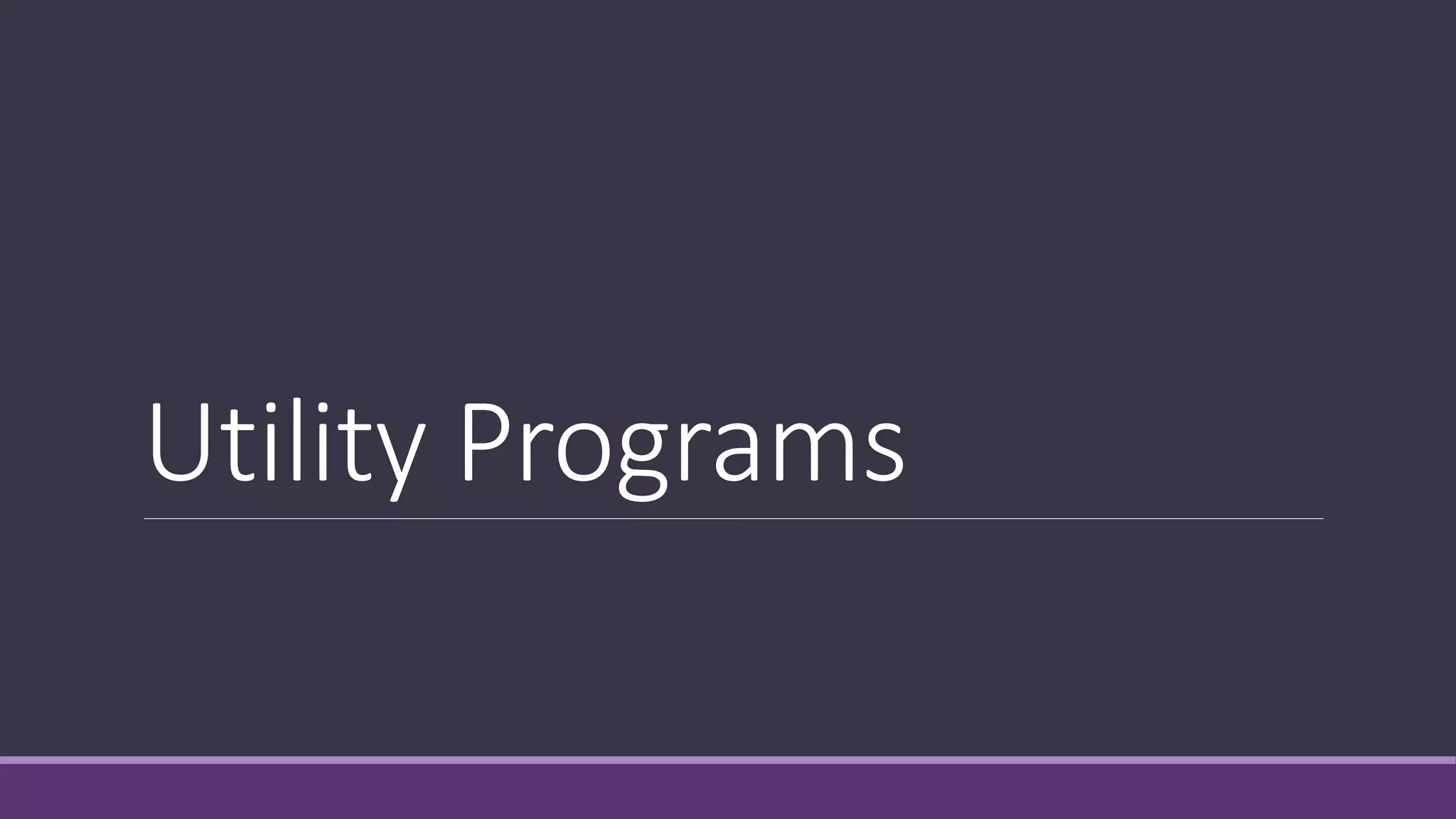 Utility program | PPTX
