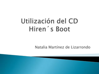 Utilización del cd hiren´s boot. | PPTX