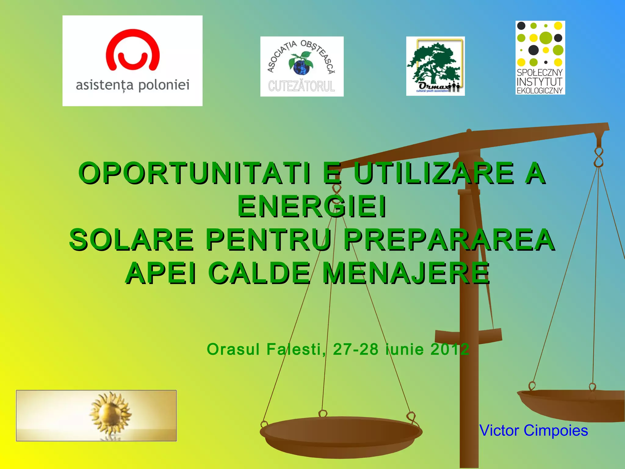 Oportunitati de utilizare a energiei solare pentru prepararea apei ...