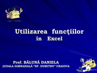 Utilizarea functiilor in Excel | PPTX