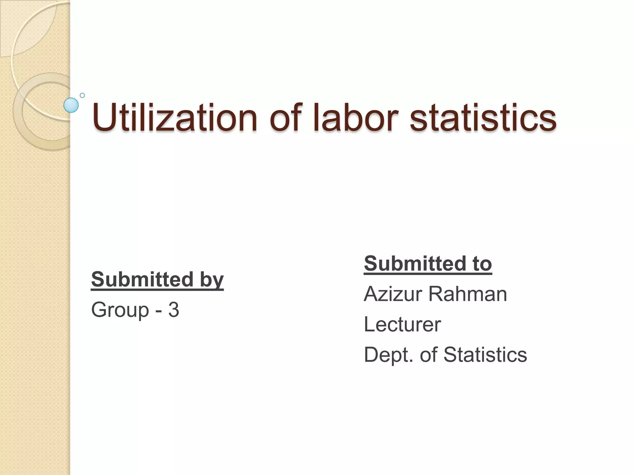 Utilization of labor statistics | PPT