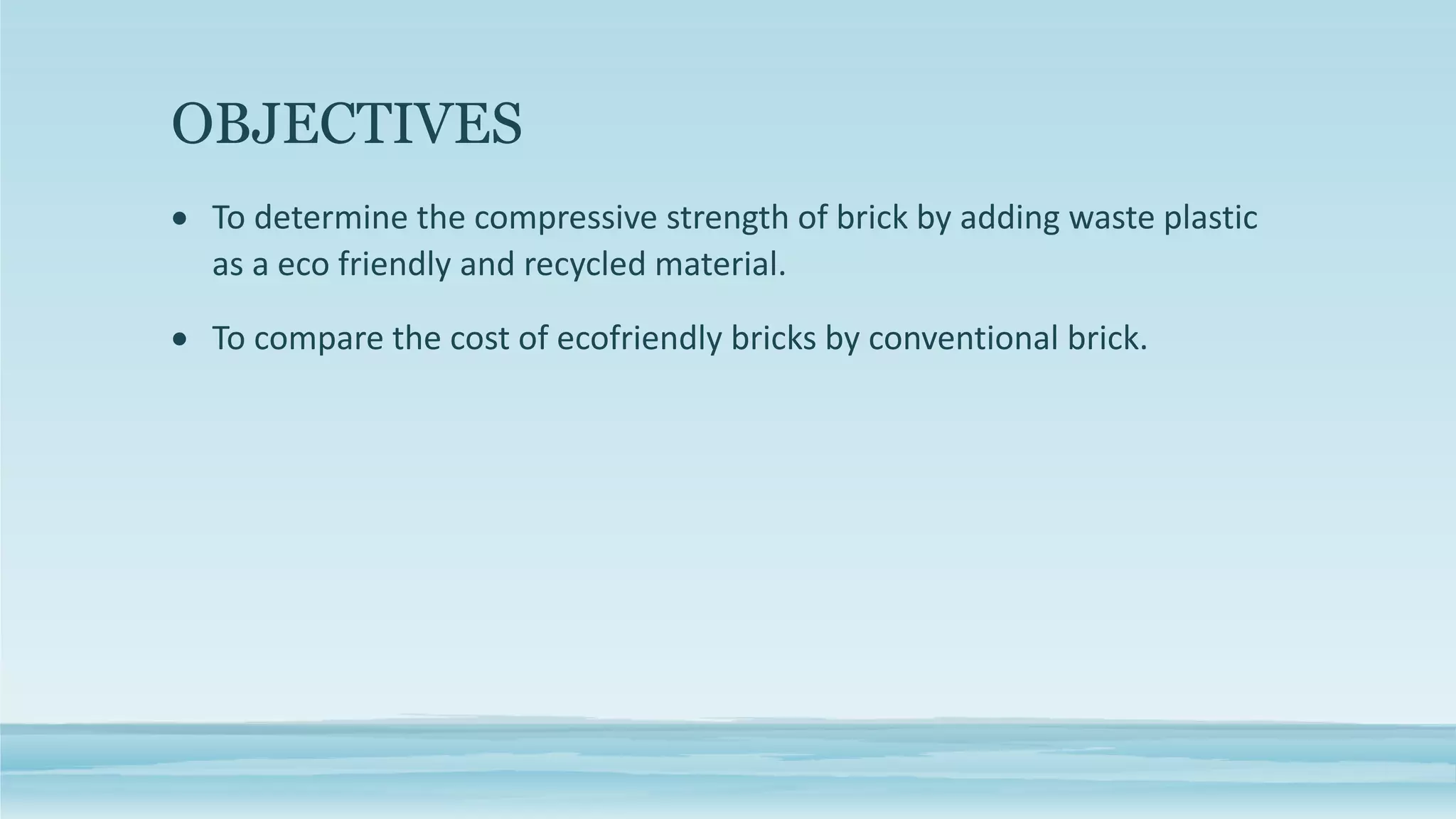 UTILIZATION OF WASTE PLASTIC IN MANUFACTURING OF BRICK.pptx