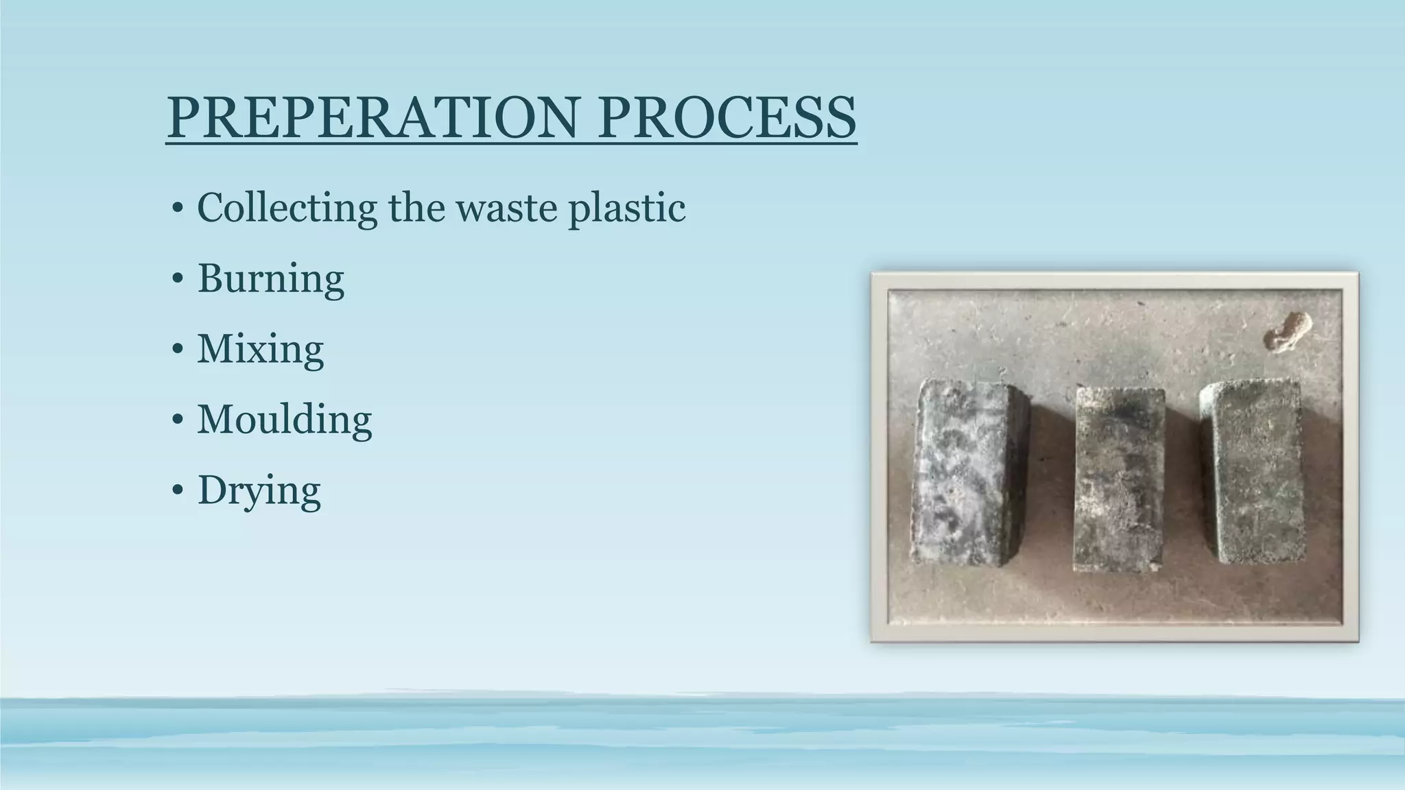 UTILIZATION OF WASTE PLASTIC IN MANUFACTURING OF BRICK.pptx